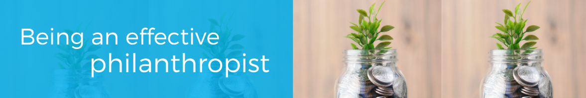 How To Be The Philanthropist That Makes A Difference